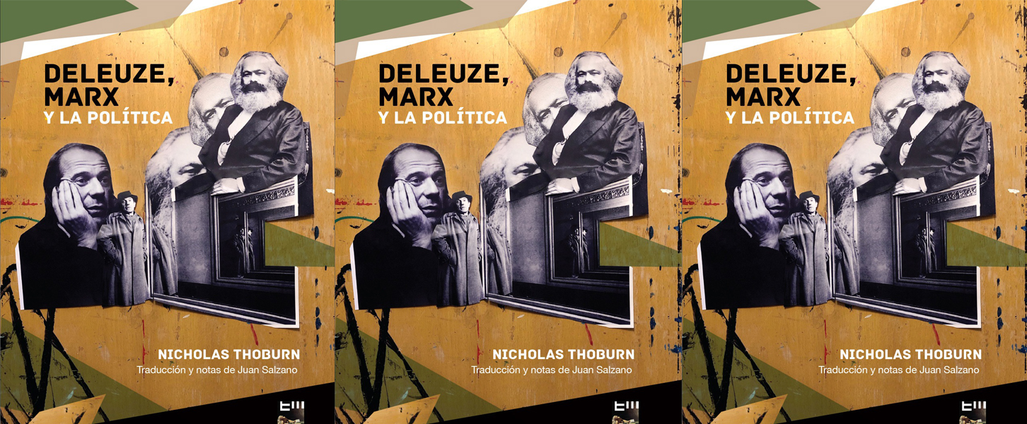 Deleuze, Marx y la política de Nicholas Thoburn - Código y Frontera